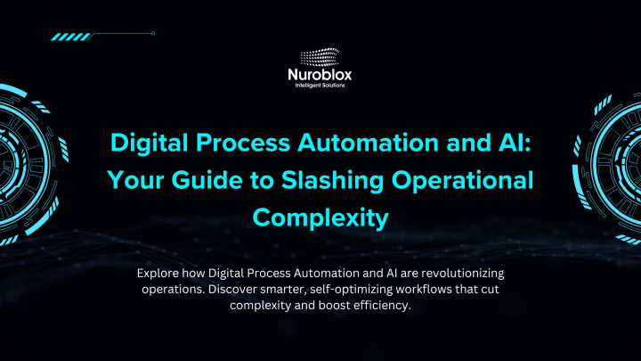 Digital Process Automation AI: Reduce Complexity & Boost ROI